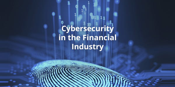Cybersecurity in the Financial Industry
