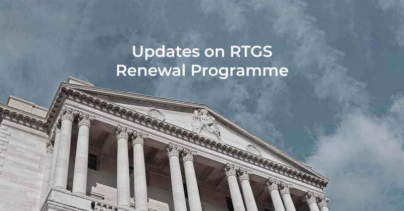 Updates on RTGS Renewal Programme