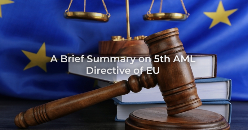 A Brief Summary on 5th AML Directive of EU