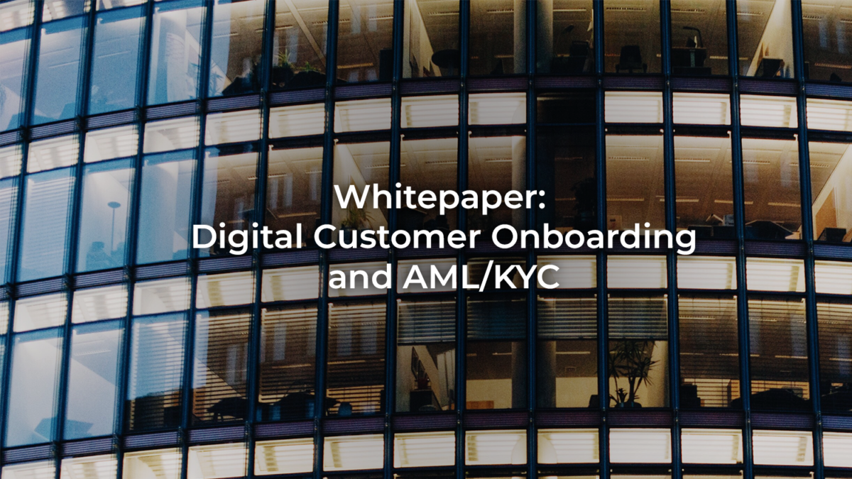 Digital Customer Onboarding and AML/KYC
