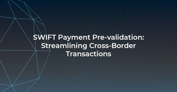 Swift Payment Pre Validation Streamlining Cross Border Transactions 1306